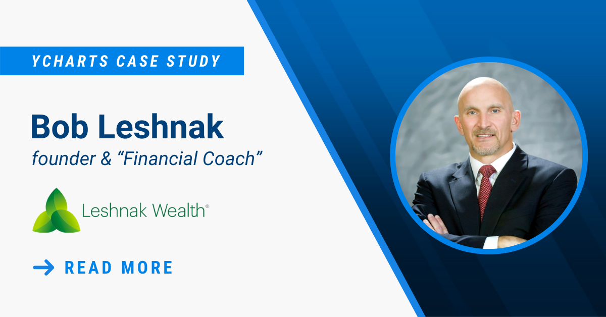 YCharts Case Study | Leshnak Wealth
